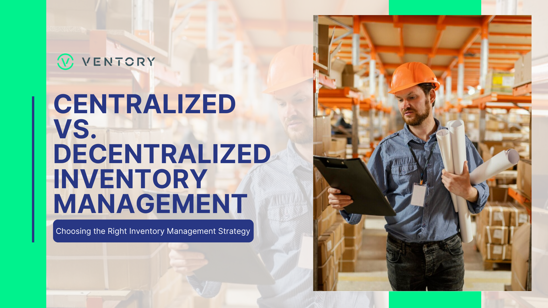 Choosing the Right Approach: Centralized vs. Decentralized Inventory ...